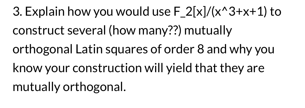 Solved Explain how you would use F-2xx3+x+1 ﻿to construct | Chegg.com