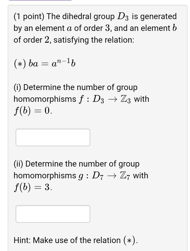 Solved (1 point) The dihedral group D3 is generated by an | Chegg.com