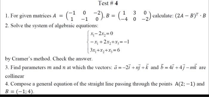 Solved Test # 4 0 1. For given matrices A = (1 2). B B = 2) | Chegg.com