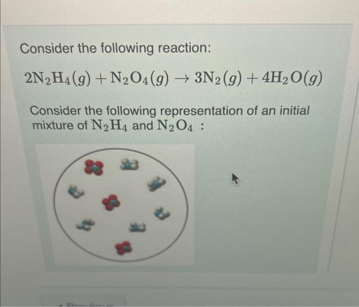 Solved Consider the following reaction: 2 N2H4(g)+N2O4(g)→3 | Chegg.com