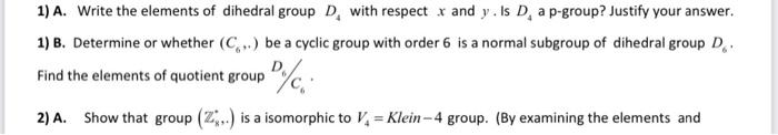 Solved 1) A. Write the elements of dihedral group D4 with | Chegg.com