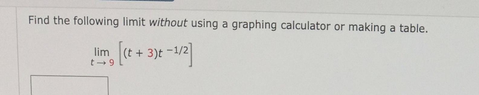 Solved Find the following limit without using a graphing | Chegg.com