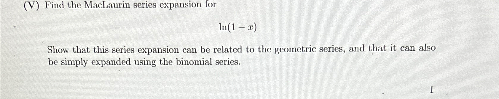 Solved (V) ﻿Find the MacLaurin series expansion | Chegg.com
