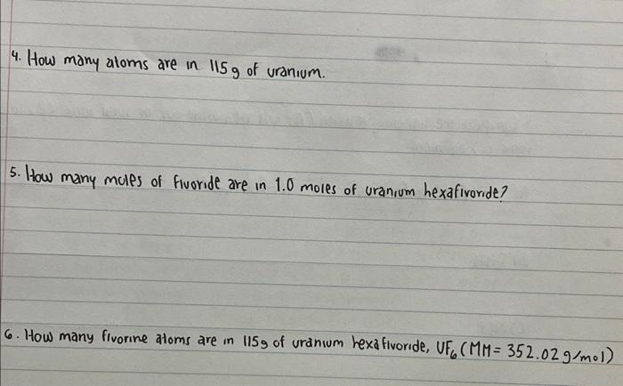 Solved 4. How many aloms are in 115 g of uranium. 5. How | Chegg.com