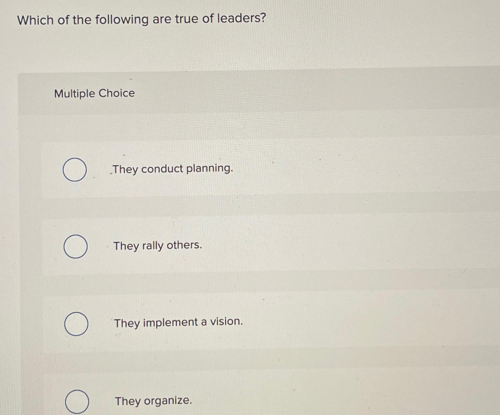 Which of the following are true of leaders?Multiple | Chegg.com