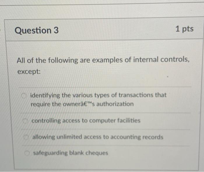 Solved Question 3 1 pts All of the following are examples of | Chegg.com