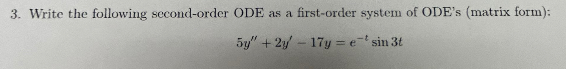 Solved Write the following second-order ODE as a first-order | Chegg.com