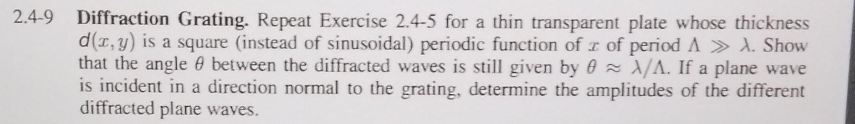 Solved 1-9 Diffraction Grating. Repeat Exercise 2.4−5 for a | Chegg.com