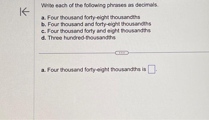 Solved K Write each of the following phrases as decimals. a. | Chegg.com