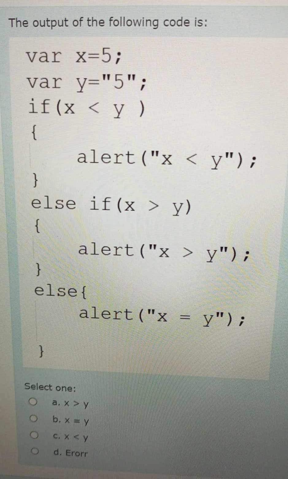 Solved The output of the following code is:var x=5;var | Chegg.com