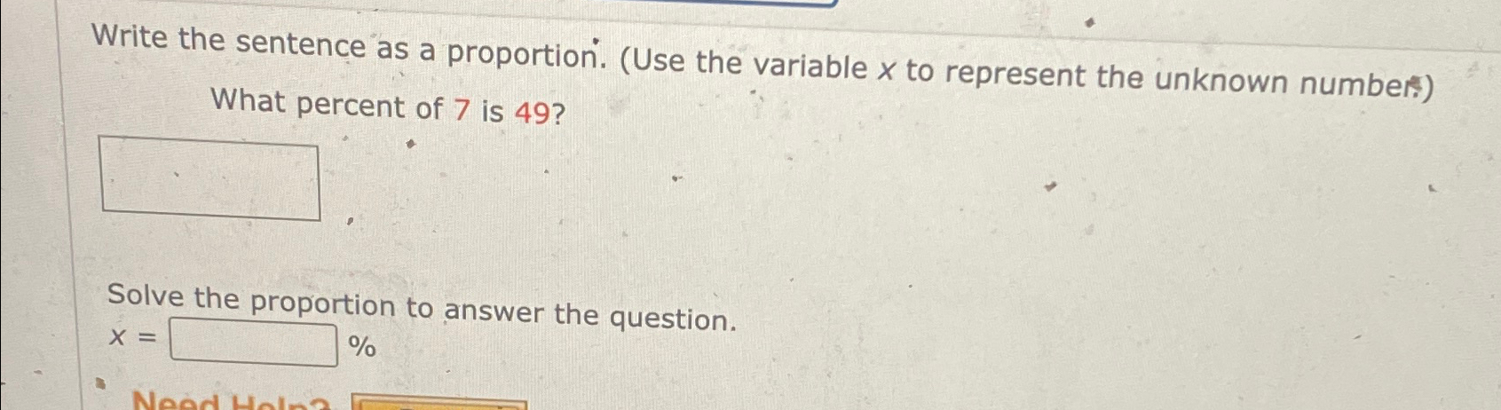 Solved Write the sentence as a proportion. (Use the variable | Chegg.com