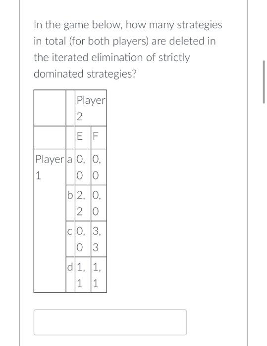 Solved In the game below, how many strategies in total (for | Chegg.com