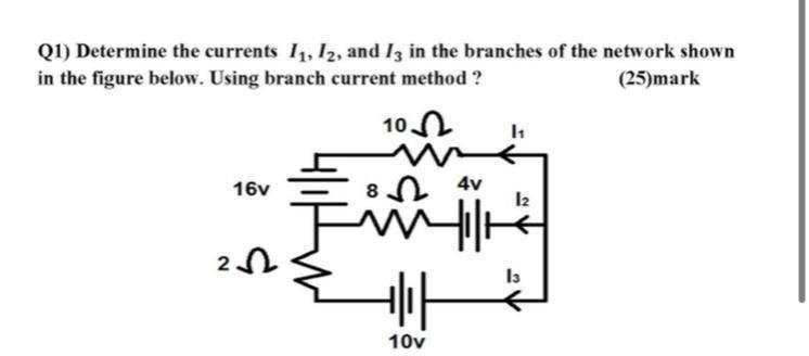 Solved (1) Determine the currents 11, 12, and 13 in the | Chegg.com