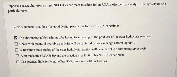 Solved Suppose a researcher uses a single SELEX experiment | Chegg.com