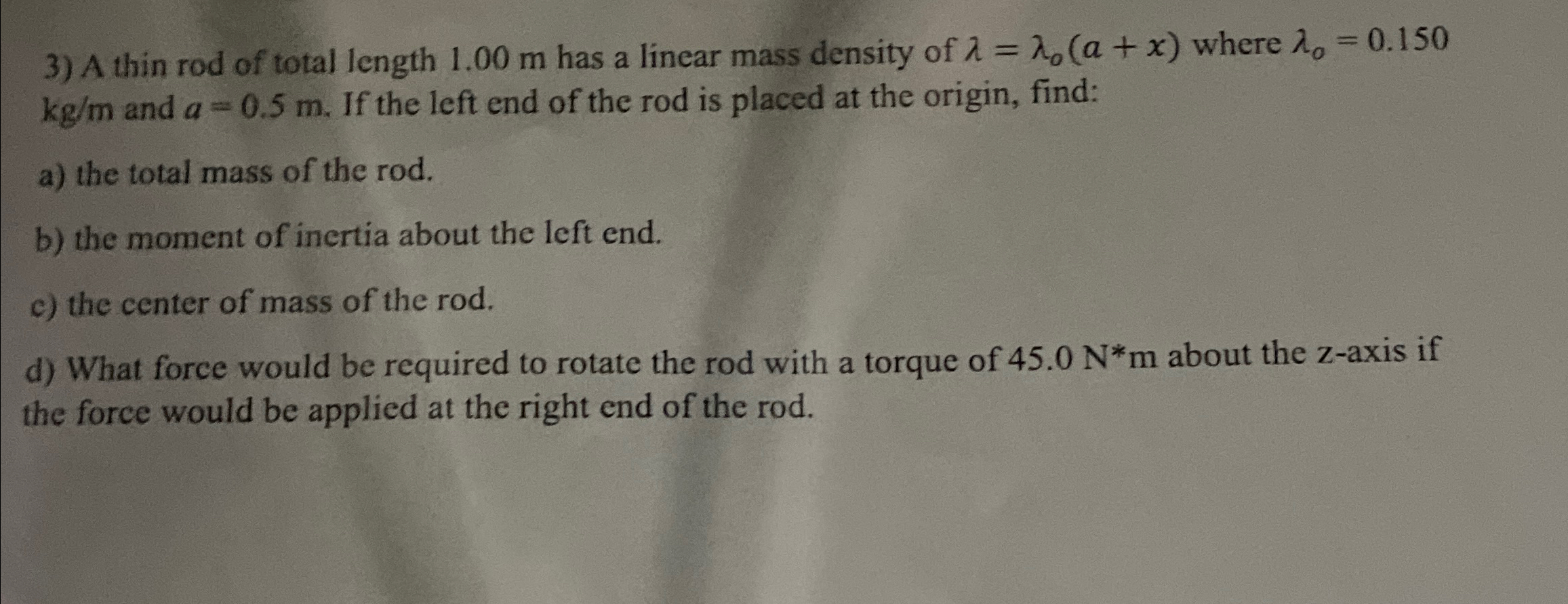 Solved A thin rod of total length 1.00m ﻿has a linear mass | Chegg.com