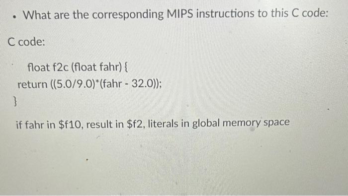 Solved -What are the corresponding MIPS instructions to this | Chegg.com