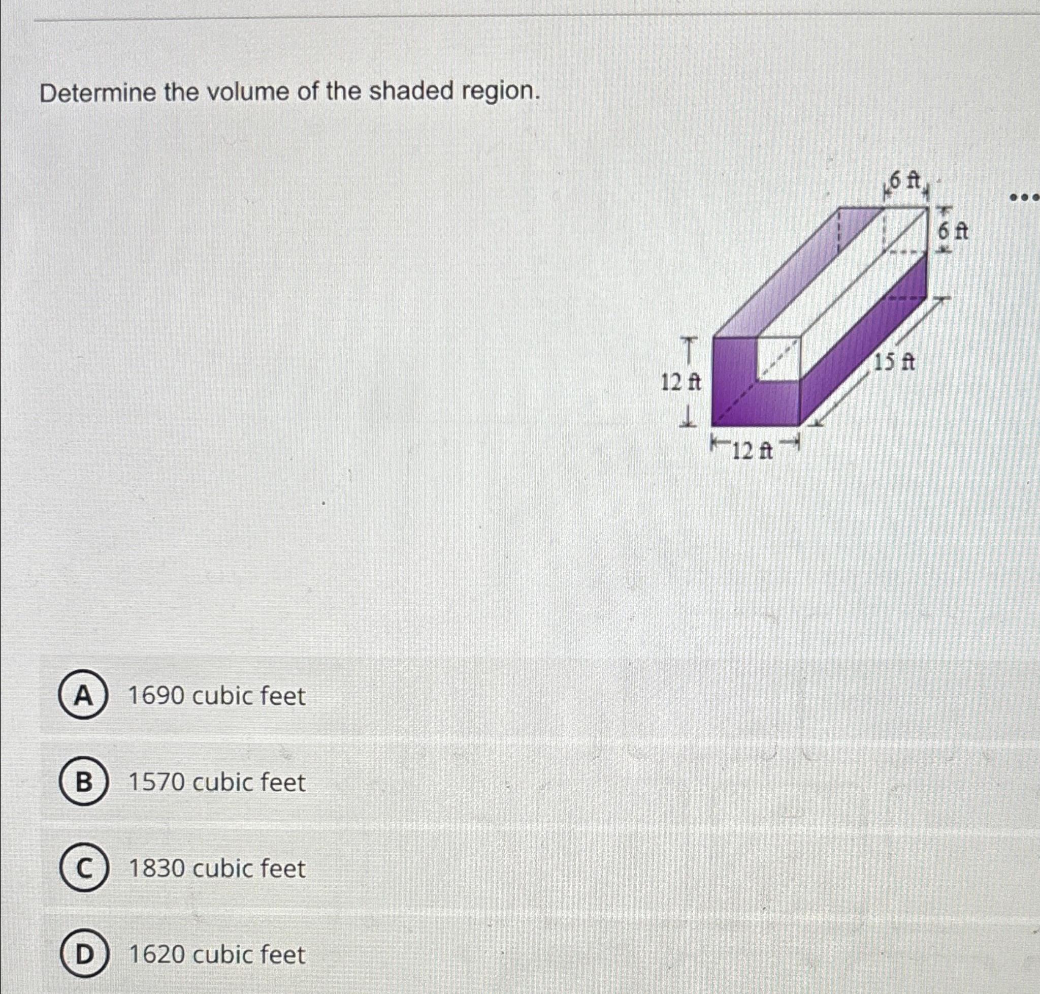 Solved Determine the volume of the shaded region.1690 ﻿cubic | Chegg.com