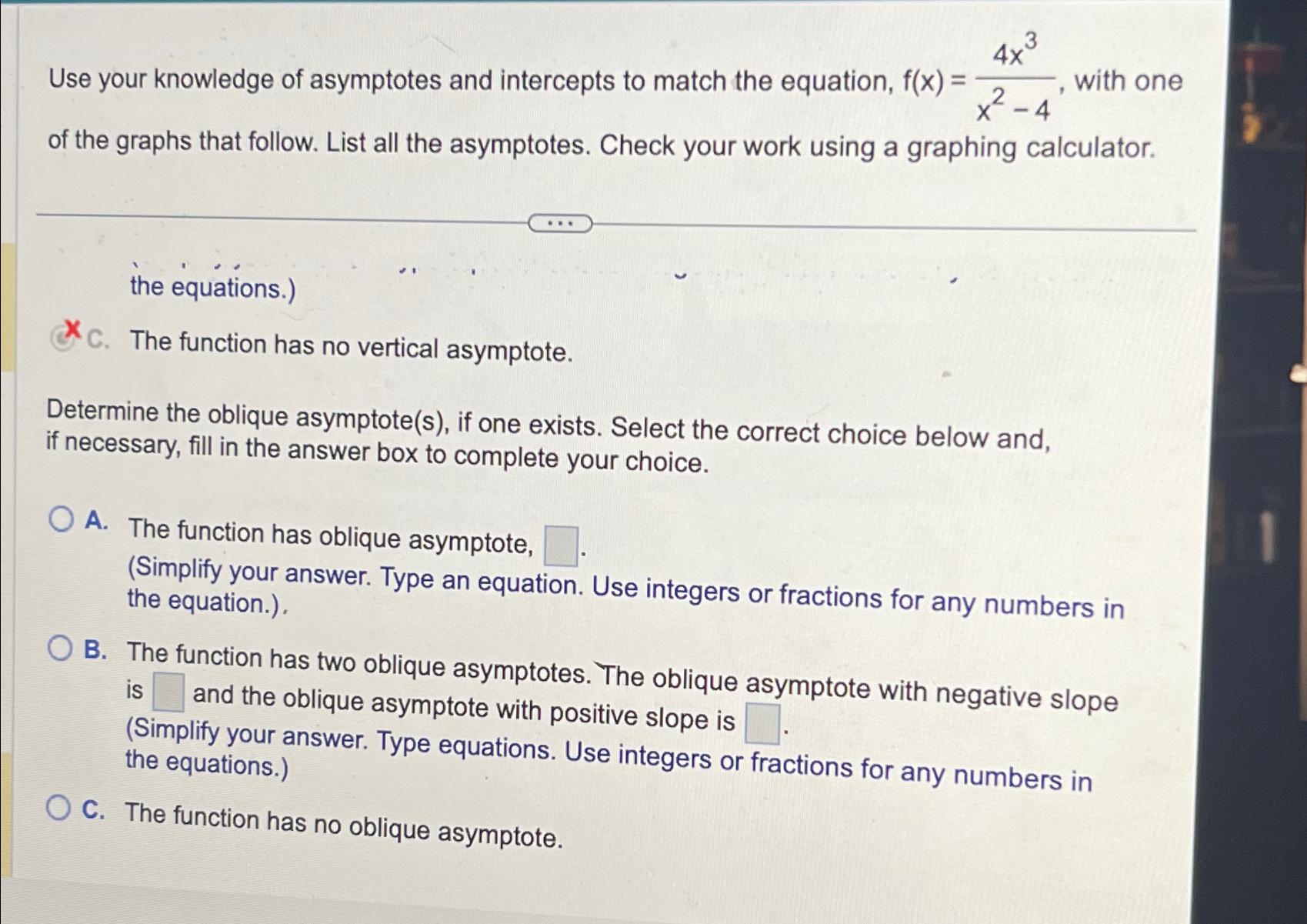 Solved Use your knowledge of asymptotes and intercepts to | Chegg.com
