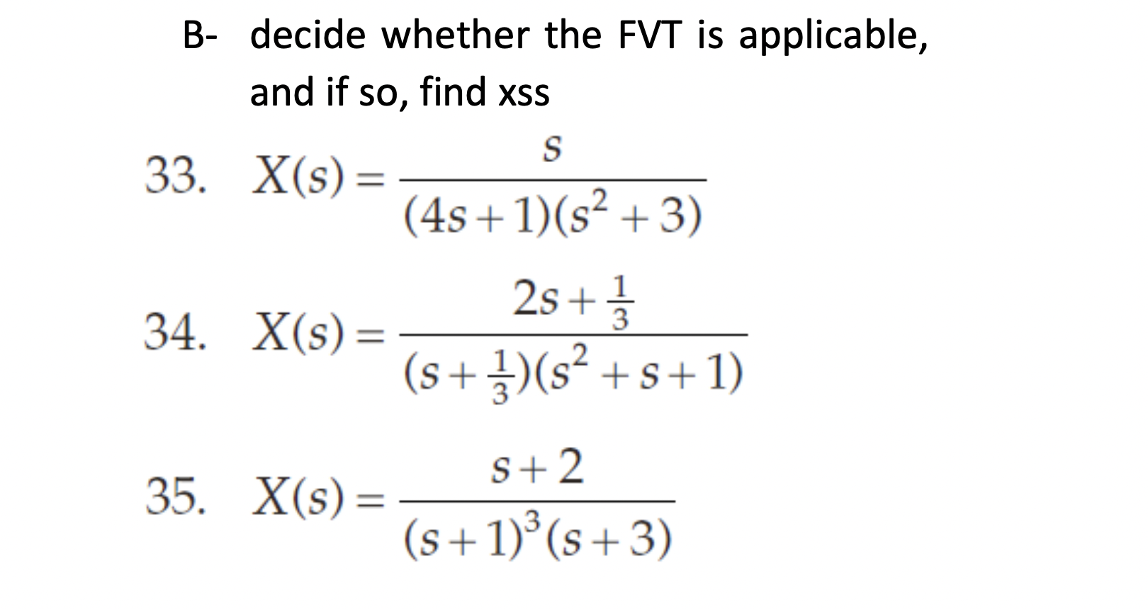 Solved B- ﻿decide whether the FVT (final value theroem) ﻿is | Chegg.com