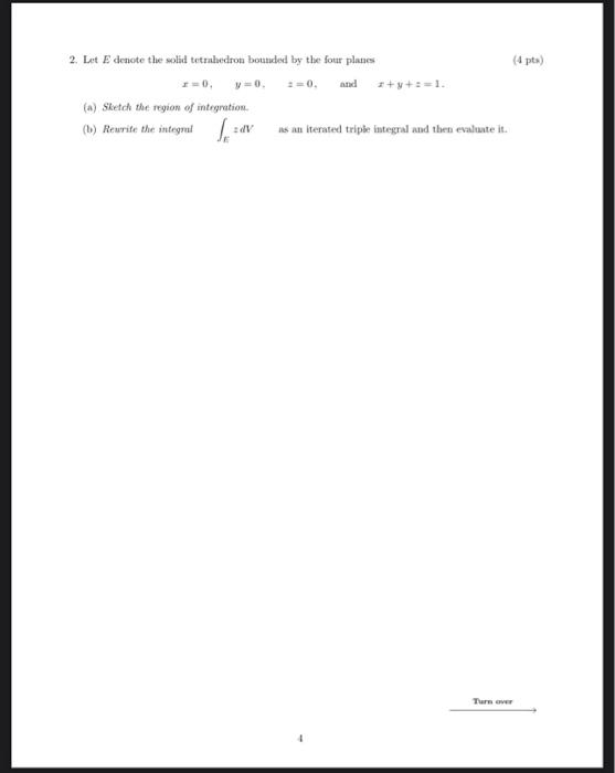 Solved 2. Let E denote the solid tetrahedron bounded by the | Chegg.com