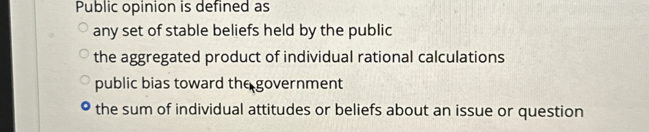 Solved Public opinion is defined asany set of stable beliefs | Chegg.com