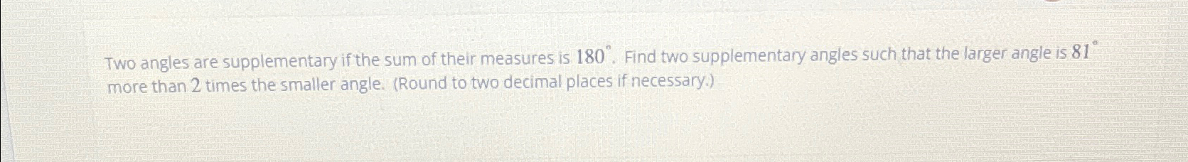 Solved Two angles are supplementary if the sum of their | Chegg.com