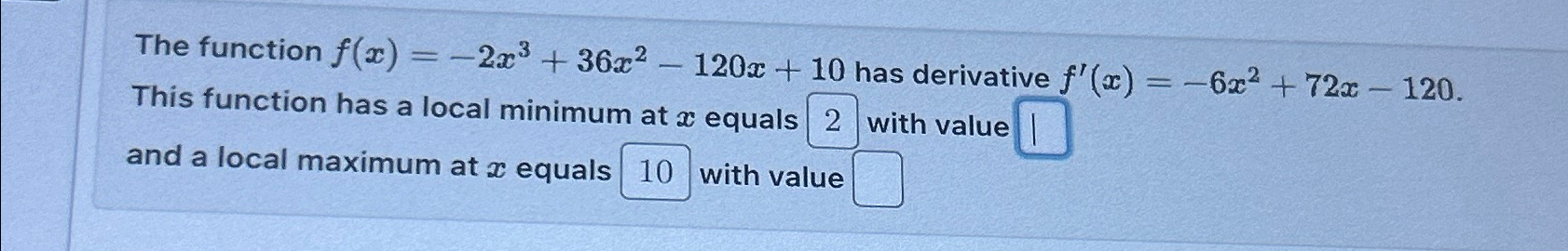 Solved The function f(x)=-2x3+36x2-120x+10 ﻿has derivative | Chegg.com