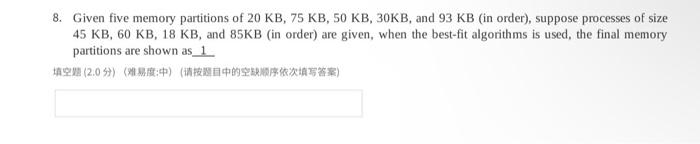 Solved 8. Given five memory partitions of 20 KB, 75 KB, 50 | Chegg.com