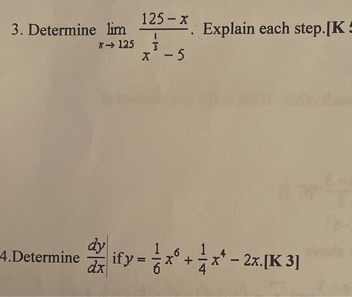 Solved 3. Determine limx→125x31−5125−x. Explain each step.[K | Chegg.com