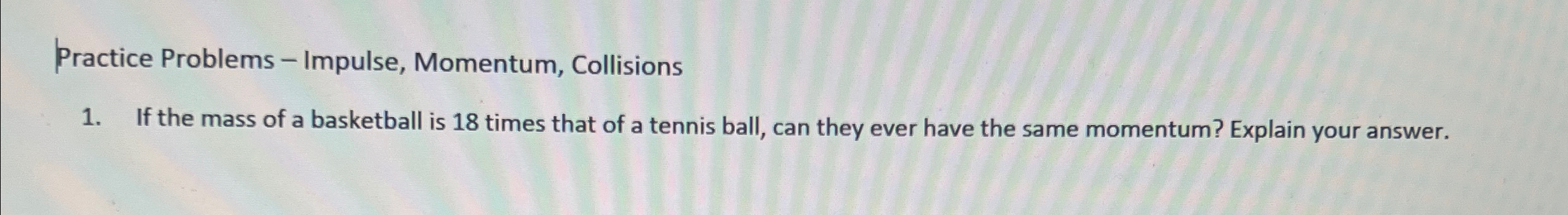 Solved Practice Problems - ﻿Impulse, Momentum, CollisionsIf | Chegg.com