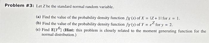 Solved blem \#3: Let Z be the standard normal random | Chegg.com