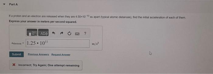 Solved If A Proton And An Electron Are Released When They
