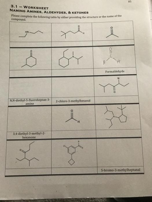 Solved 85 3.1 - WORKSHEET NAMING AMINES, ALDEHYDES, & | Chegg.com