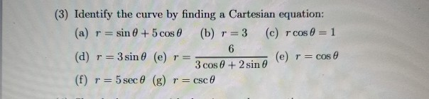 Solved (3) Identify the curve by finding a Cartesian | Chegg.com