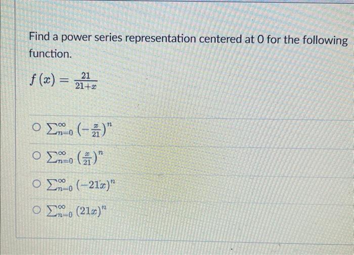 Solved Find a power series representation centered at 0 for | Chegg.com