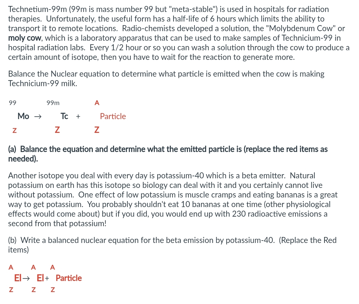 Solved Technetium-99m ( 99 ﻿m is mass number 99 ﻿but | Chegg.com