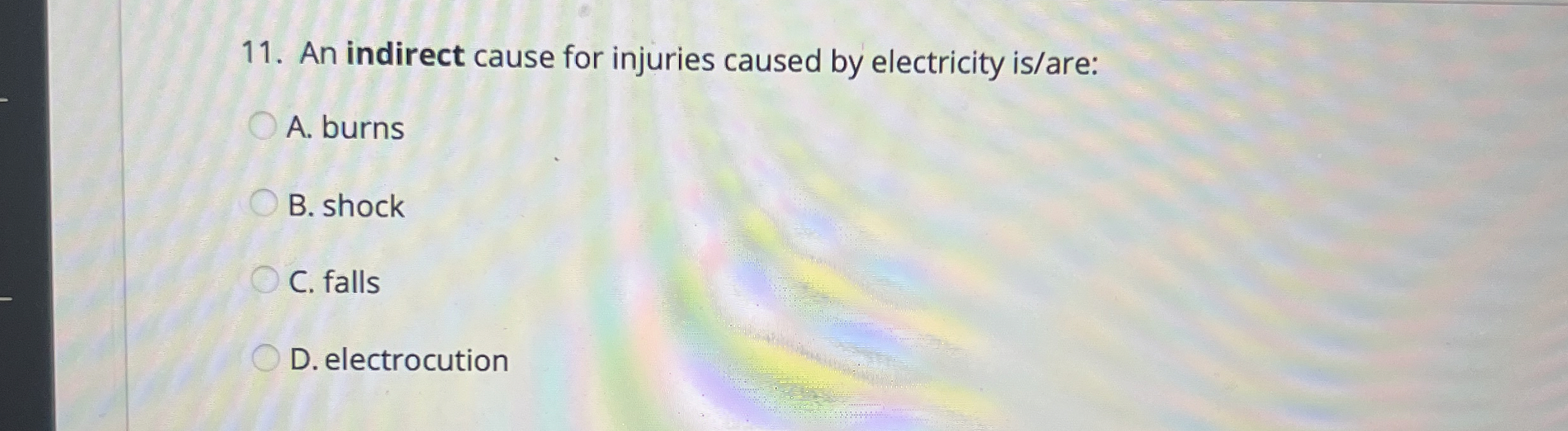 Solved An indirect cause for injuries caused by electricity | Chegg.com