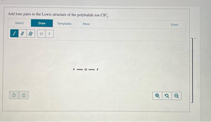 Solved Add lone pairs to the Lewis structure of the | Chegg.com