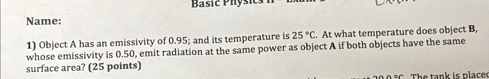 Solved Object A has an emissivity of 0.95 ﻿; and its | Chegg.com