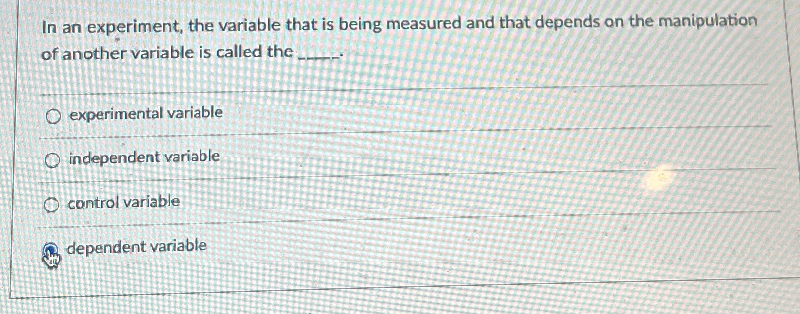 Solved In an experiment, the variable that is being measured | Chegg.com