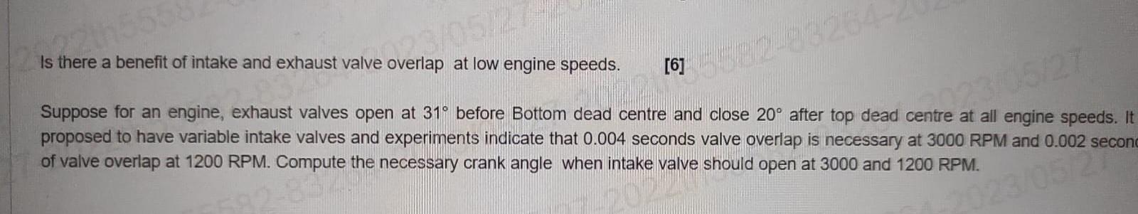 Solved Is there a benefit of intake and exhaust valve | Chegg.com
