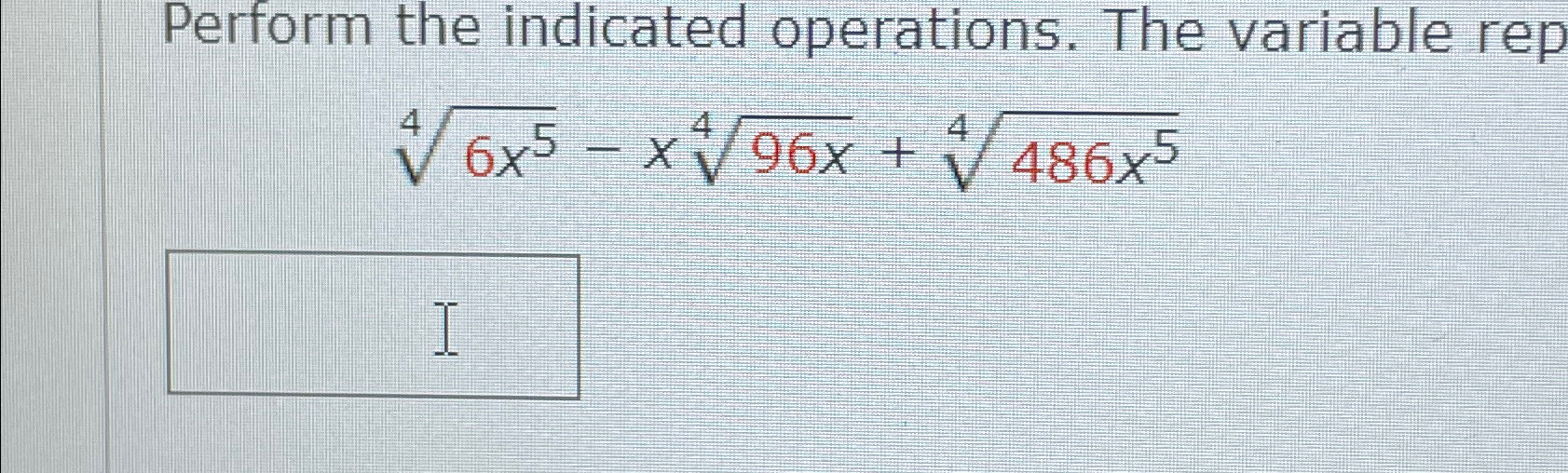 Solved Perform the indicated operations. The variable | Chegg.com