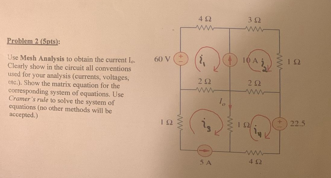 Solved Problem 2 (5pts):Use Mesh Analysis to obtain the | Chegg.com