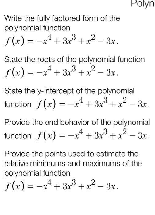 Solved Polyn Write the fully factored form of the polynomial | Chegg.com
