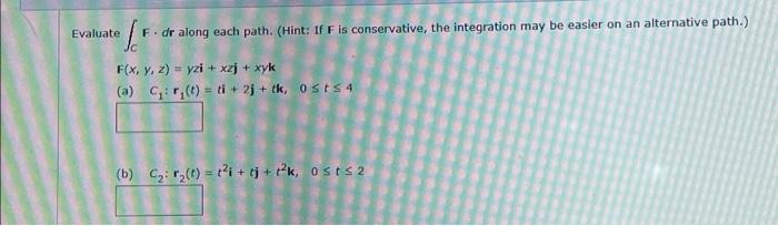Solved Evaluate I.F. F. dr along each path. (Hint: If F is | Chegg.com