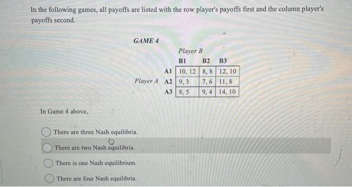 Solved In the following games, all payoffs are listed with | Chegg.com