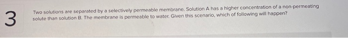 Solved 3 Two solutions are separated by a selectively | Chegg.com