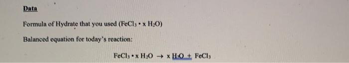 Solved Data Formula of Hydrate that you used (FeCl3 + x H20) | Chegg.com