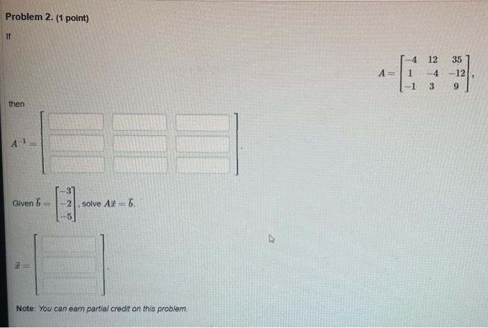 Solved [−5197]X+[16−8−2]=[−2536]X X=[A=⎣⎡−41−112−4335−129⎦⎤ | Chegg.com