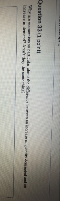 Solved Question 33 (1 point) Why are economists so | Chegg.com Solved Question 33 (1 point) Why are economists so | Chegg.com